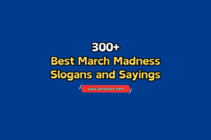 300+ Catchy March Madness Slogans and Sayings for Marketing - Whiz Start