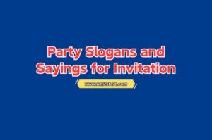 320+ Best Celebrating Partying Slogans and Catchphrases - Whiz Start
