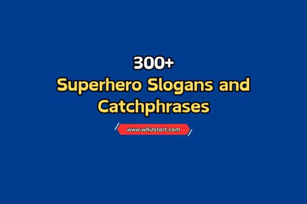 320+ Best Catchy Superhero Slogans and Taglines - Whiz Start