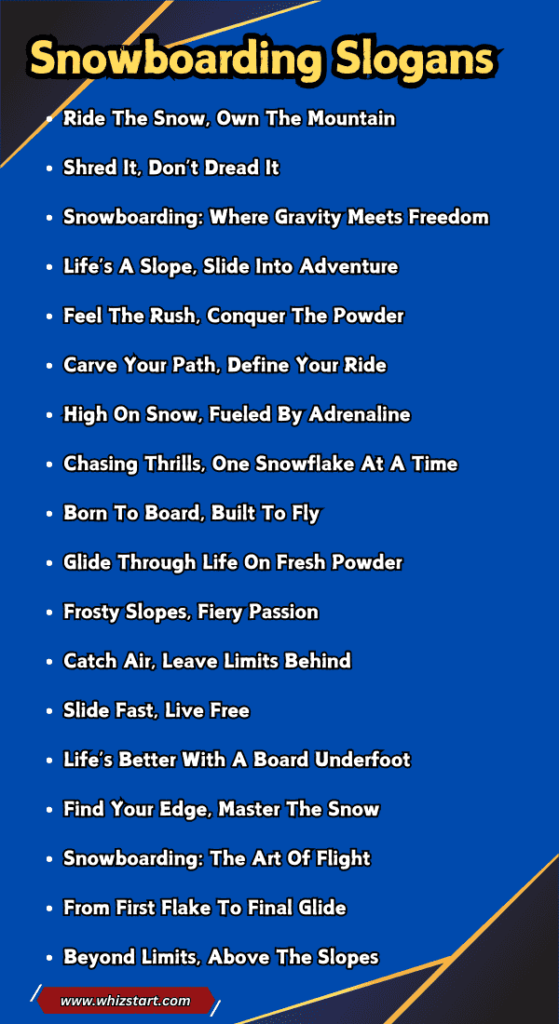 110+ Snowboarding Slogans That Will Make You Hit the Slopes - Whiz Start