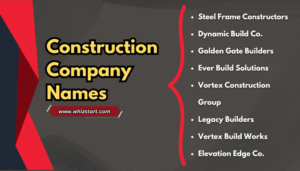 120+ Construction Company Names Ideas: Build Trust & Authority - Whiz Start