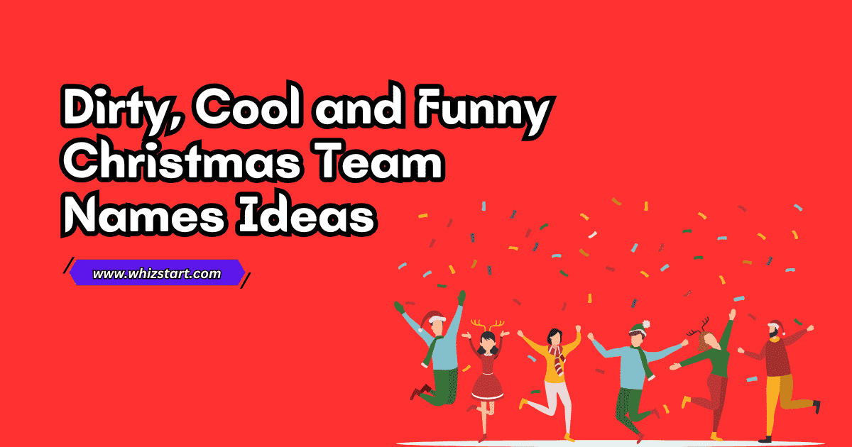 Christmas Team Names: 320+ Ideas for Festive Fun - Whiz Start