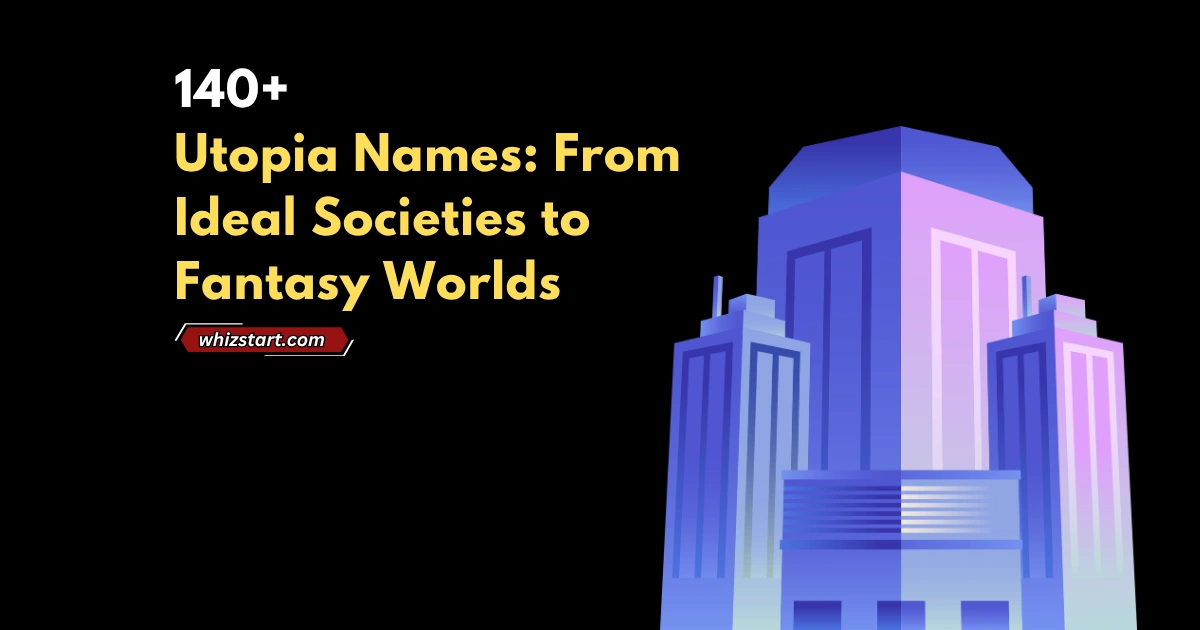 150+ Utopia Names: Utopian, Futuristic & Sci-Fi City Ideas